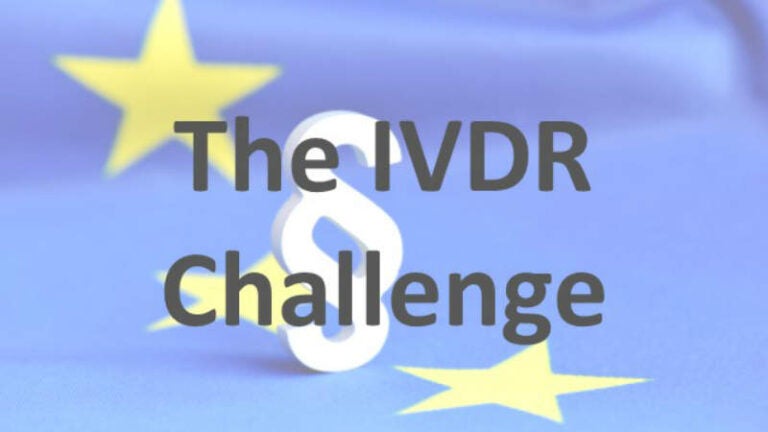 The IVDR Challenge - Pharmaceutical Technology